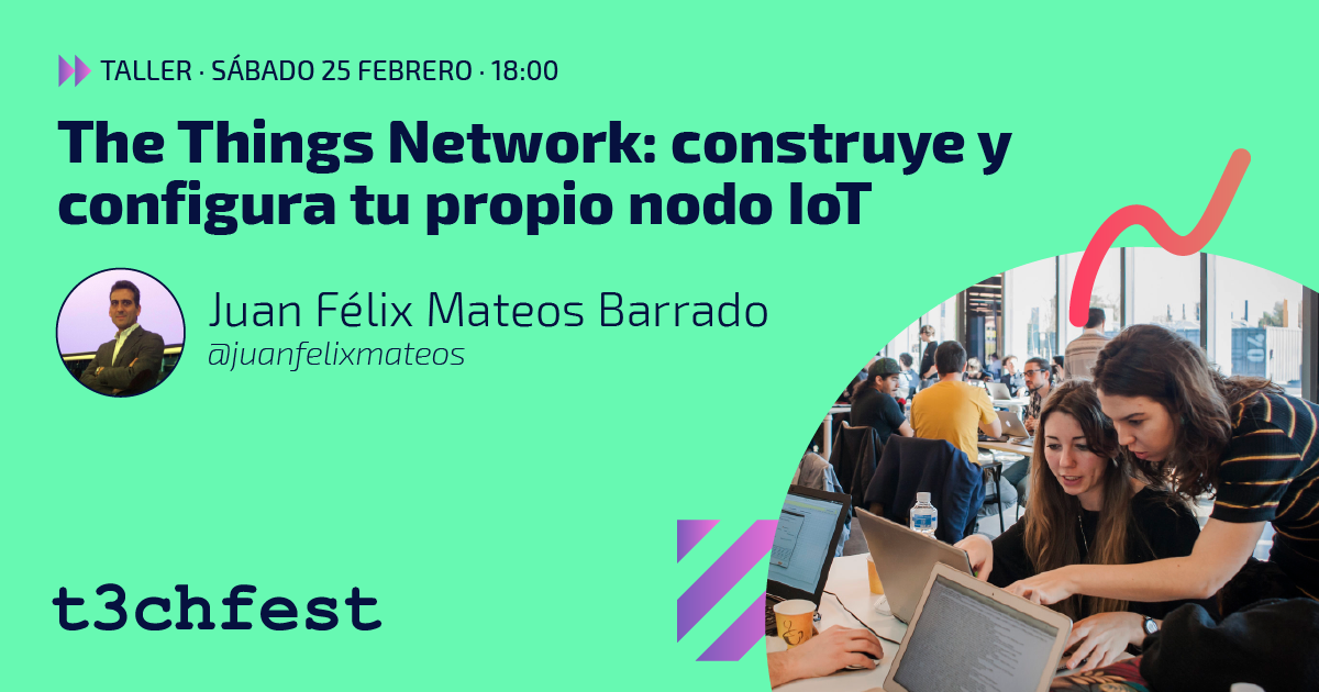 The Things Network: construye y configura tu propio nodo IoT - T3chFest ...